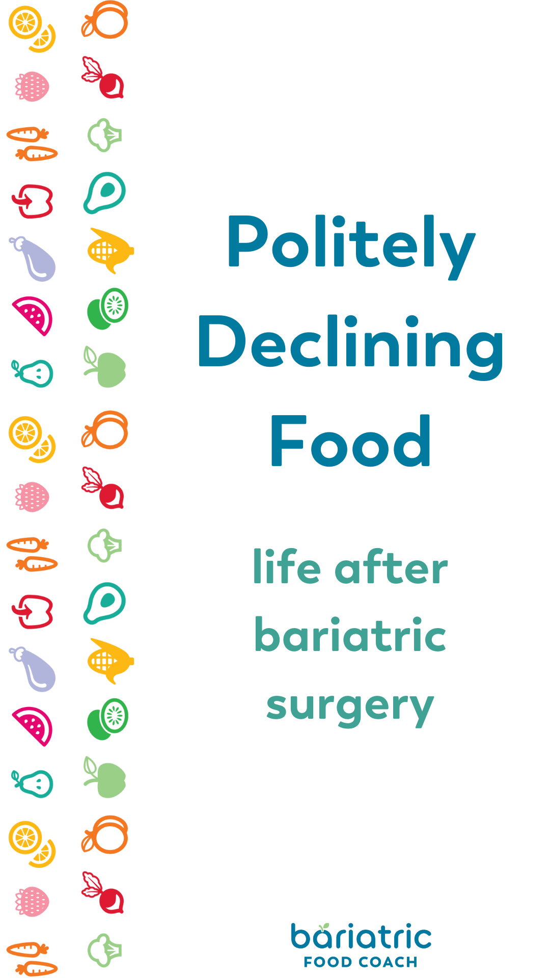 How to Politely Decline Food | Bariatric Food Coach