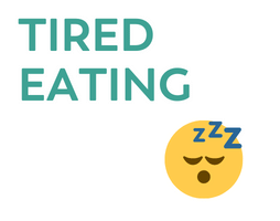 Fatigue (Tired) Eating | Bariatric Food Coach
