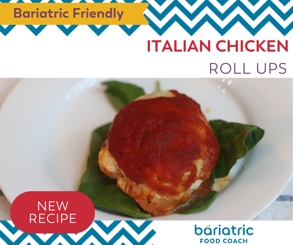Italian Chicken Roll Ups | Bariatric Food Coach
